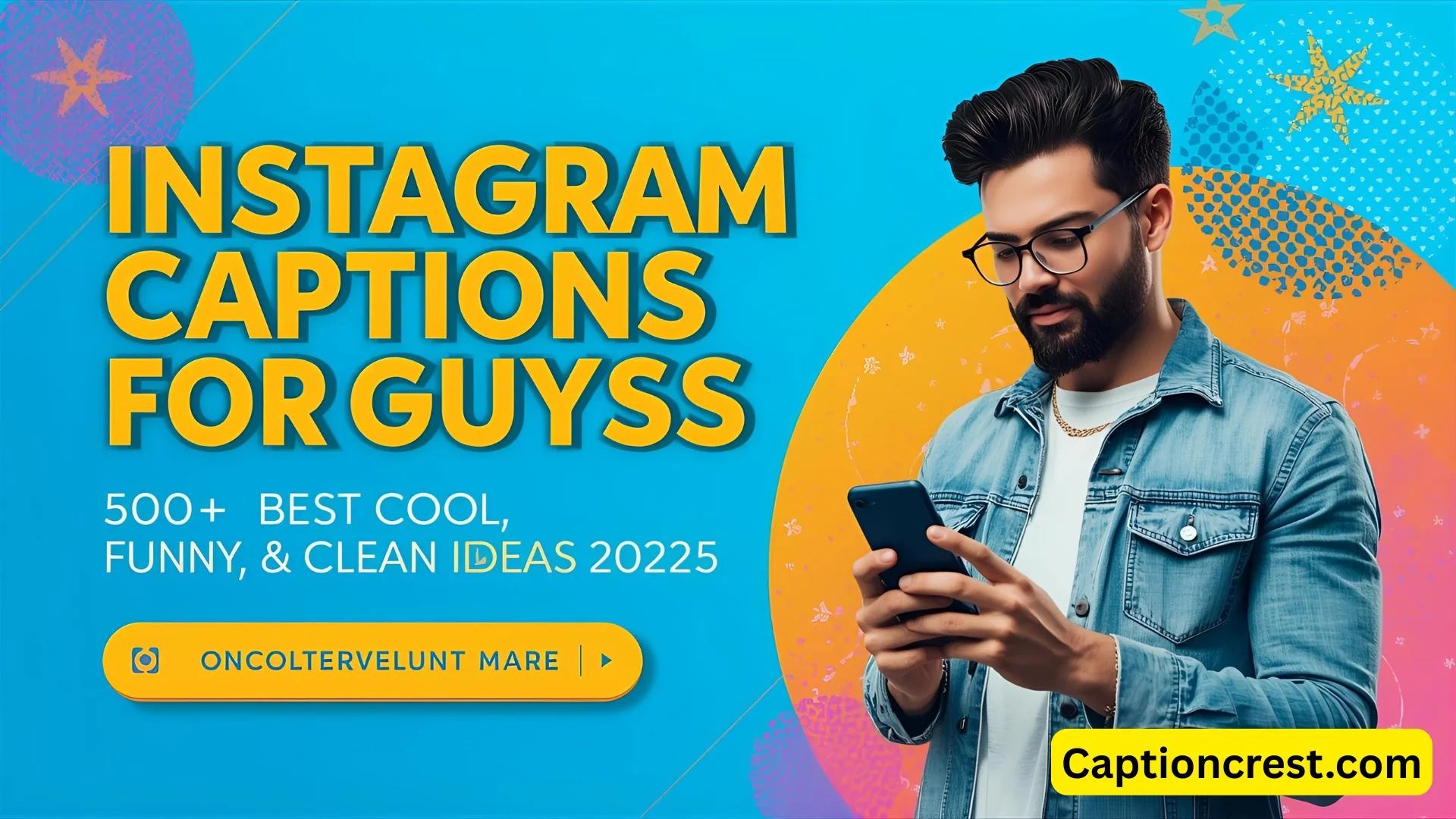Best Instagram Captions for Guys (2026 List)