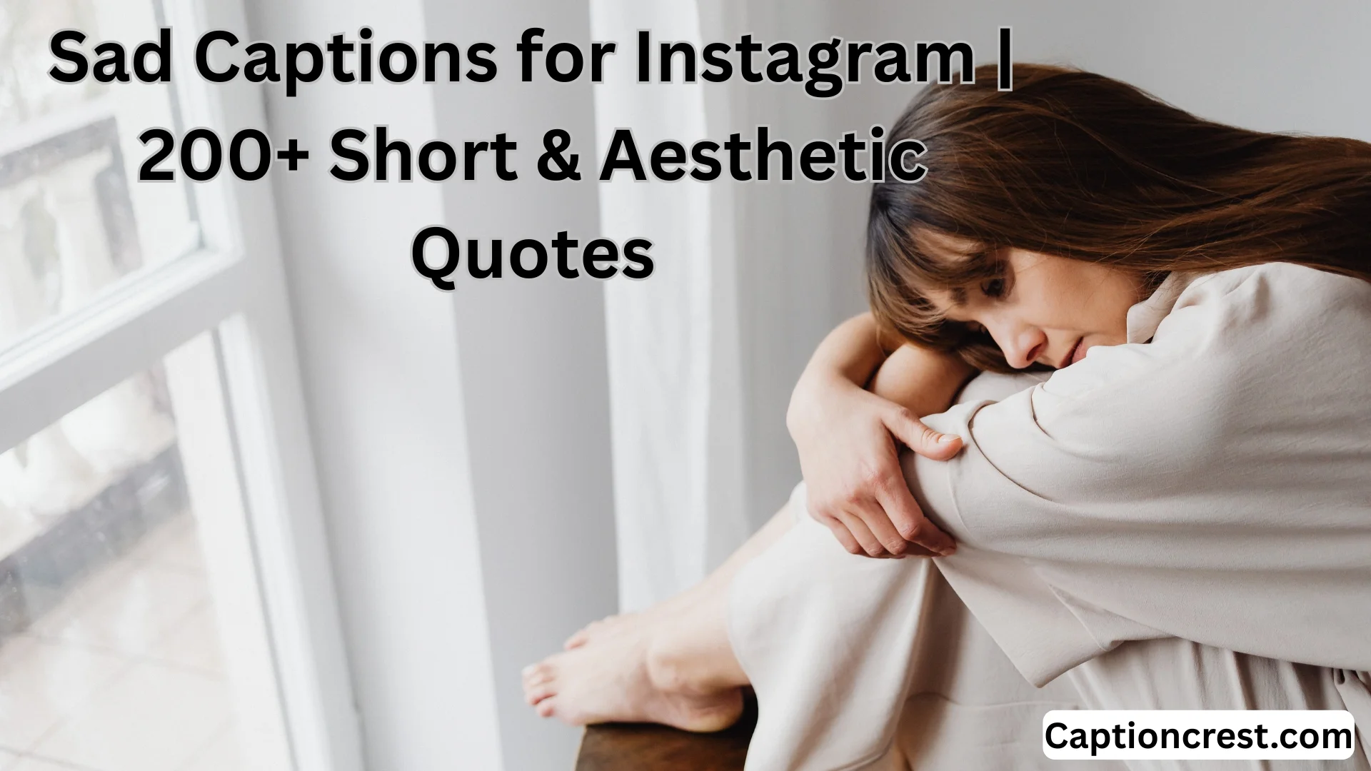 200+ Sad Instagram Captions | Short, Aesthetic & Healing Quotes